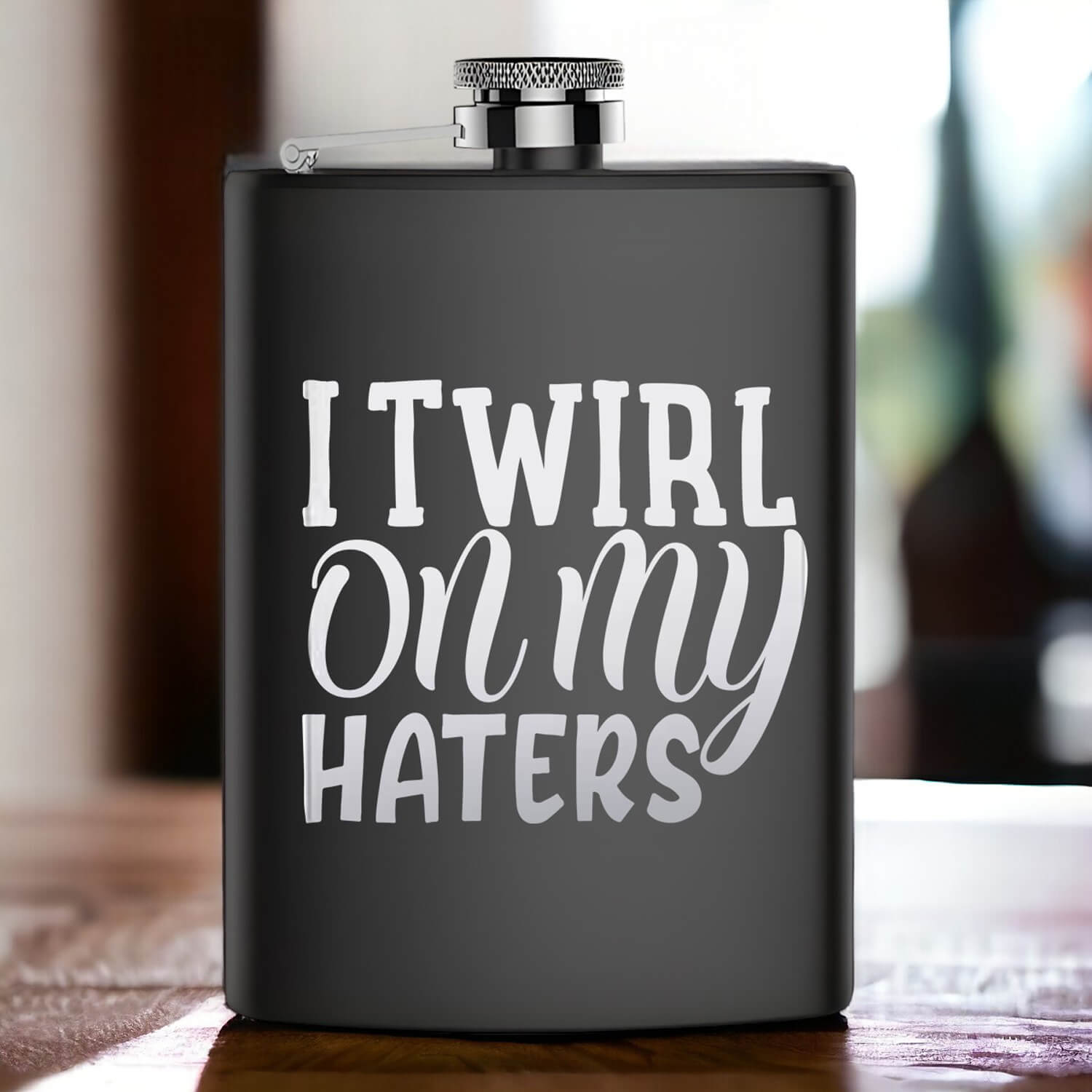Twirl On Haters Exclusive Stainless Steel Whiskey Hip Flask ...